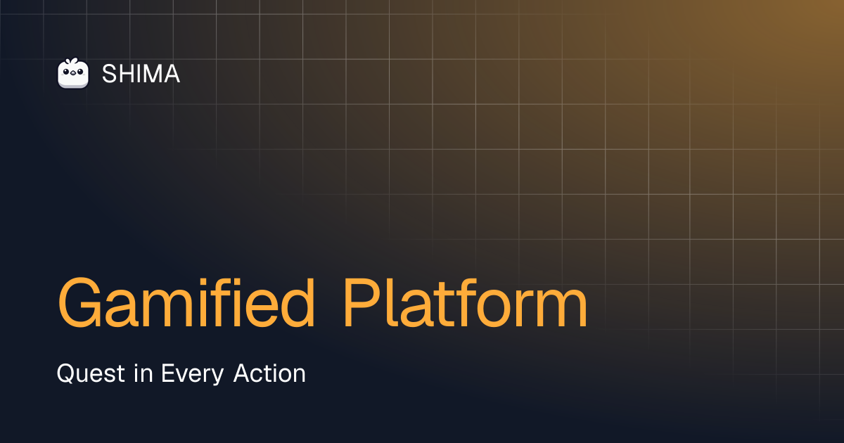 Gamified Platform | SHIMA